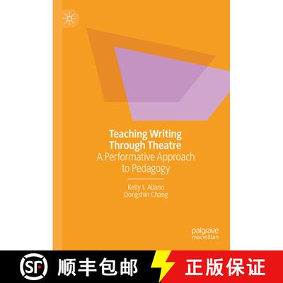 【3-4周达】精装 Teaching Writing Through Theatre : A Performative Approach to Pedagogy [9783031733017]