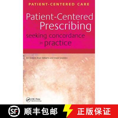 【3-4周达】Patient-Centered Prescribing: Seeking Concordance in Practice [9781857758351]