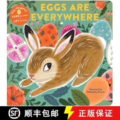 【3-4周达】Eggs Are Everywhere: (Baby's First Easter Board Book, Easter Egg Hunt Book, Lift the Flap ... [9781452174570]
