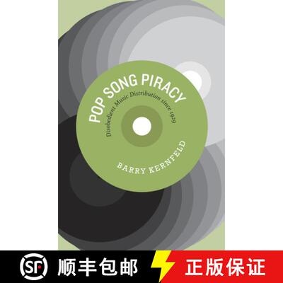 【3-4周达】Pop Song Piracy – Disobedient Music Distribution since 1929 [9780226431833]