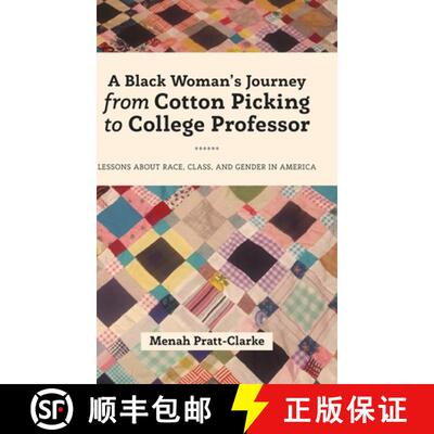 【3-4周达】精装 A Black Woman's Journey from Cotton Picking to College Professor : Lessons about Race... [9781433149733]