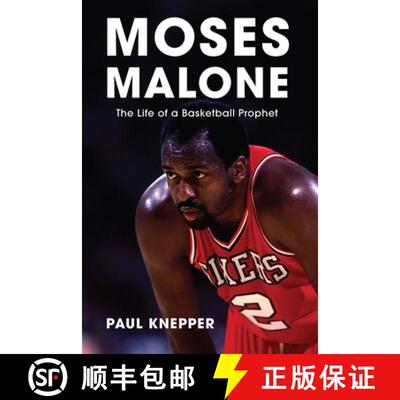 【3-4周达】精装 Moses Malone – The Life of a Basketball Prophet [9781496238979]