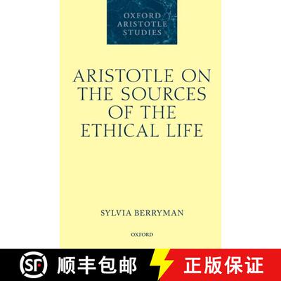 【3-4周达】精装 Aristotle on the Sources of the Ethical Life [9780198835004]