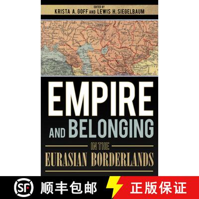 【3-4周达】Empire and Belonging in the Eurasian Borderlands [9781501736131]