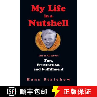 【3-4周达】My Life in a Nutshell: Life Is All about Fun, Frustration, and Fulfillment [9781452512457]