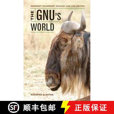 【3-4周达】精装 The Gnu's World: Serengeti Wildebeest Ecology and Life History (First Edition, 1) [9780520273184]