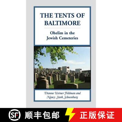 【3-4周达】The Tents of Baltimore: Ohelim in the Jewish Cemeteries [9780788452918]