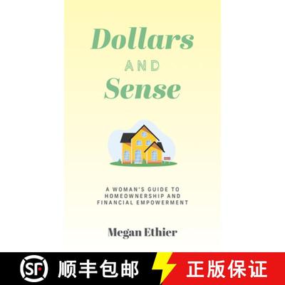 【3-4周达】Dollars and Sense: A Woman's Guide to Homeownership and Financial Empowerment [9781722599065]