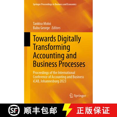 【3-4周达】精装 Towards Digitally Transforming Accounting and Business Processes: Proceedings of the ... [9783031461767]