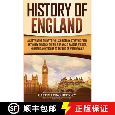 【3-4周达】History of England: A Captivating Guide to English History, Starting from Antiquity throug... [9781647482787]