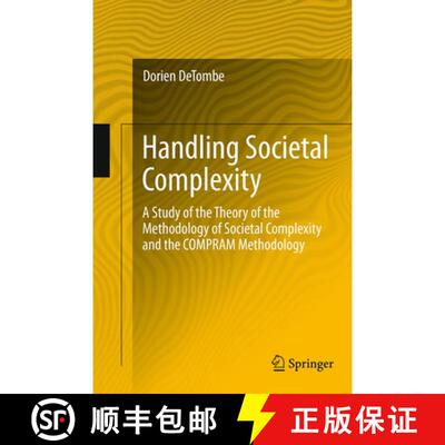 【3-4周达】Handling Societal Complexity : A Study of the Theory of the Methodology of Societal Comple... [9783662515617]