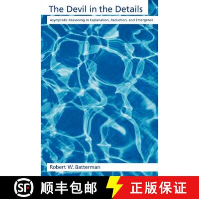 【3-4周达】The Devil in the Details: Asymptotic Reasoning in Explanation, Reduction, and Emergence [9780195314885]
