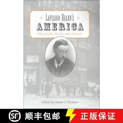 【3-4周达】Lafcadio Hearn's America: Ethnographic Sketches and Editorials [9780813122298]