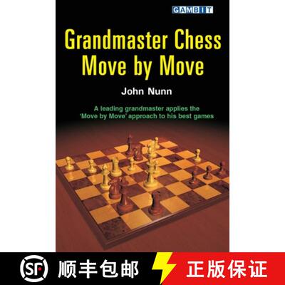 【3-4周达】Grandmaster Chess Move by Move [9781904600343]