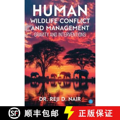 【3-4周达】Human Wildlife Conflict and Management: Gravity and Interventions [9789373106632]