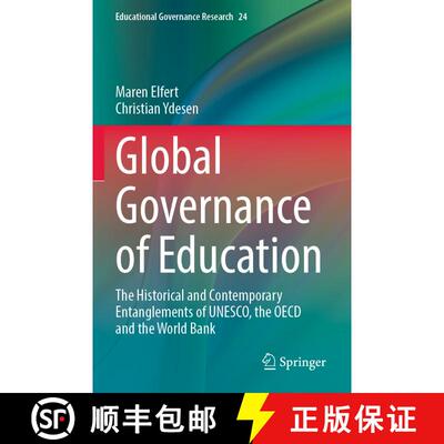【3-4周达】Global Governance of Education: The Historical and Contemporary Entanglements of UNESCO, t... [9783031404139]
