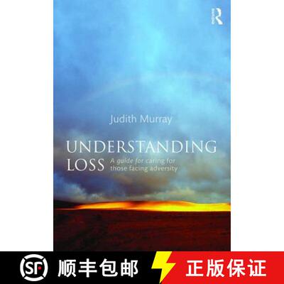 【3-4周达】Understanding Loss : A Guide for Caring for Those Facing Adversity [9781138829466]