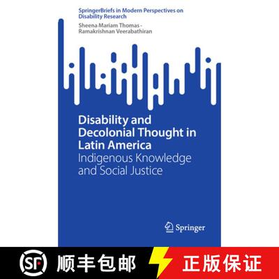 【3-4周达】Disability and Decolonial Thought in Latin America: Indigenous Knowledge and Social Justice [9789819589494]