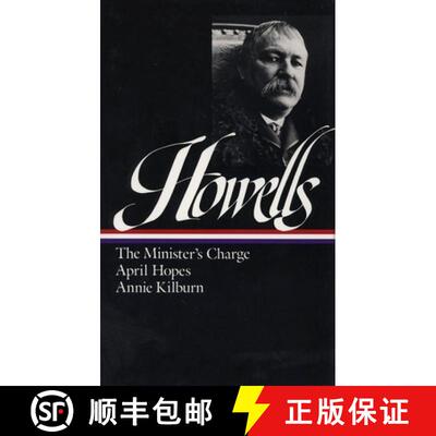 【3-4周达】William Dean Howells: Novels 1886-1888 (LOA #44): The Minister's Charge / April Hopes / An... [9780940450516]