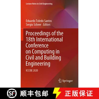 【3-4周达】Proceedings of the 18th International Conference on Computing in Civil and Building Engine... [9783030512972]