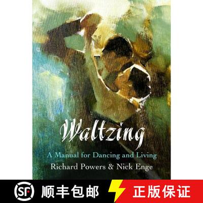 【3-4周达】Waltzing: A Manual for Dancing and Living [9780982799543]