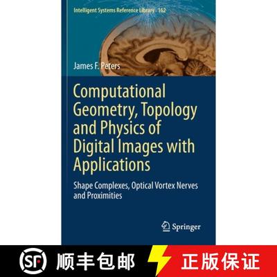 【3-4周达】Computational Geometry, Topology and Physics of Digital Images with Applications : Shape C... [9783030221911]