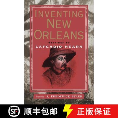 预订 Inventing New Orleans – Writings of Lafcadio Hearn [9781578063536]