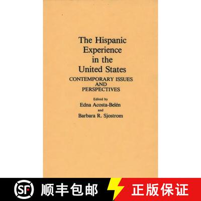 【3-4周达】The Hispanic Experience in the United States: Contemporary Issues and Perspectives [9780275927400]