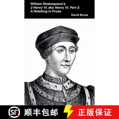 【3-4周达】William Shakespeare’s  2 Henry VI, aka Henry VI, Part 2: A Retelling in Prose [9798201126995]