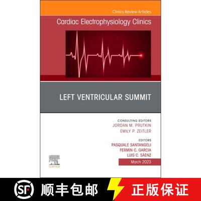 【3-4周达】精装 Left Ventricular Summit, an Issue of Cardiac Electrophysiology Clinics: Volume 15-1 [9780323987257]