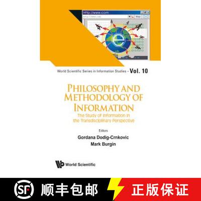 预订 精装 PHILOSOPHY AND METHODOLOGY OF INFORMATION: THE STUDY OF INFORMATION IN THE TRANSDISCIPLINAR... [9789813277519]