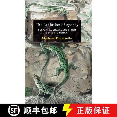 【3-4周达】The Evolution of Agency: Behavioral Organization from Lizards to Humans [9780262047005]