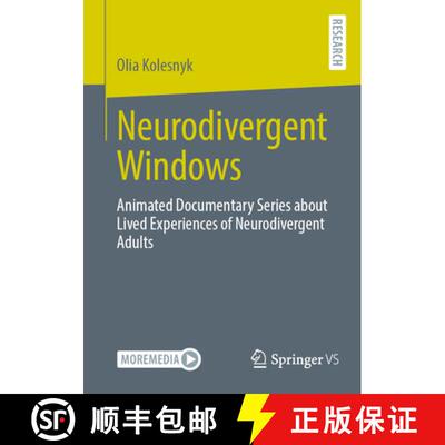 【3-4周达】Neurodivergent Windows: Animated Documentary Series about Lived Experiences of Neurodiverg... [9783658503901]