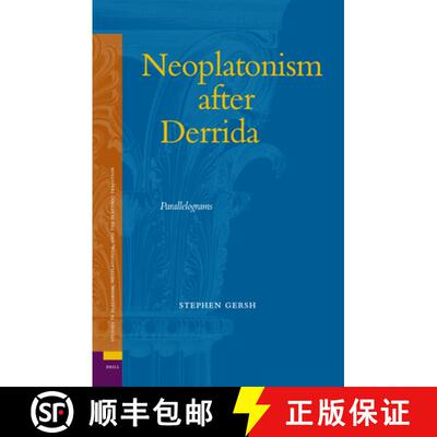 预订 Neoplatonism After Derrida: Parallelograms [9789004151550]
