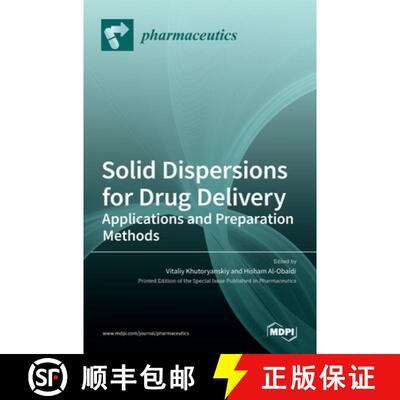 【3-4周达】Solid Dispersions for Drug Delivery: Applications and Preparation Methods [9783036526393]