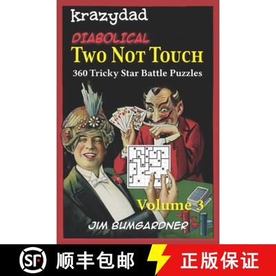 【3-4周达】Krazydad Diabolical Two Not Touch Volume 3: 360 Tricky Star Battle Puzzles [9781946855404]