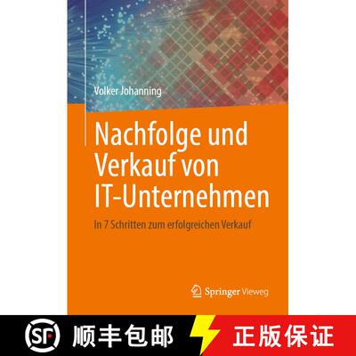 【3-4周达】精装 Nachfolge und Verkauf von IT-Unternehmen: In 7 Schritten zum erfolgreichen Verkauf (1... [9783658379155]