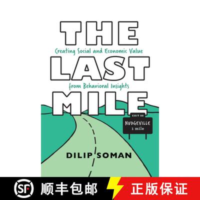 【3-4周达】The Last Mile – Creating Social and Economic Value from Behavioral Insights [9781487521820]