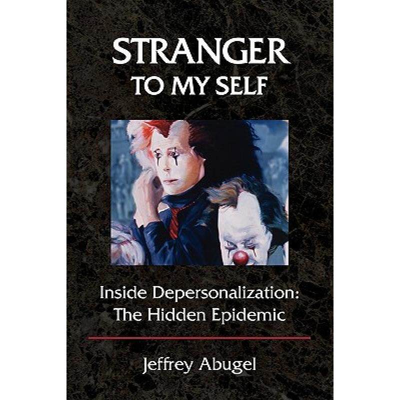 预订 Stranger to My Self: Inside Depersonalization: The Hidden Epidemic ...