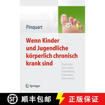 【3-4周达】精装 Wenn Kinder Und Jugendliche Koerperlich Chronisch Krank Sind: Psychische Und Soziale ... [9783642312762]