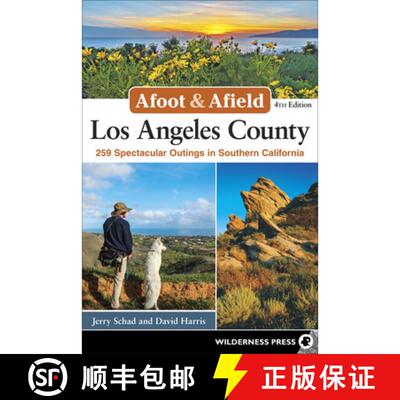 【3-4周达】精装 Afoot & Afield Los Angeles County: 259 Spectacular Outings in Southern California (Re... [9781643590417]