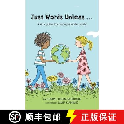 【3-4周达】Just Words Unless...: A kids' guide to creating a kinder world [9781735302393]