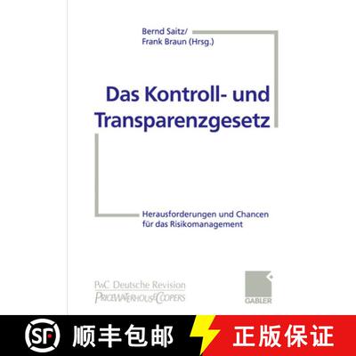 【3-4周达】Das Kontroll- und Transparenzgesetz: Herausforderungen und Chancen für das Risikomanagement [9783322827838]