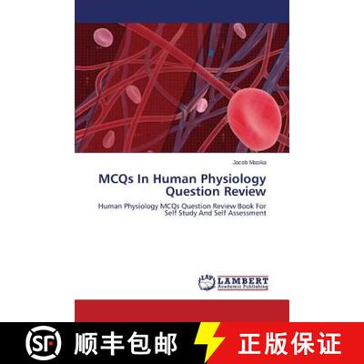 【3-4周达】MCQs In Human Physiology Question Review: Human Physiology MCQs Question Review Book For S... [9783659512575]