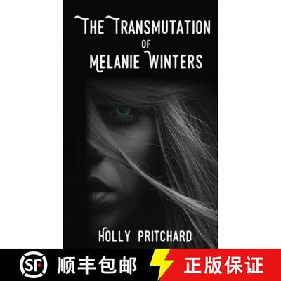 【3-4周达】The Transmutation of Melanie Winters [9781999952792]