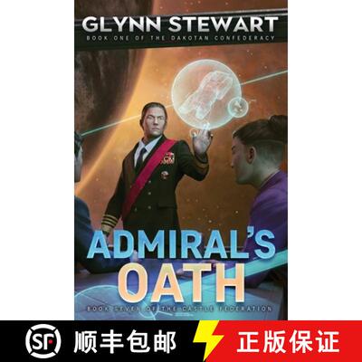 【3-4周达】Admiral's Oath: Dakotan Confederacy Book 1 [9781989674130]