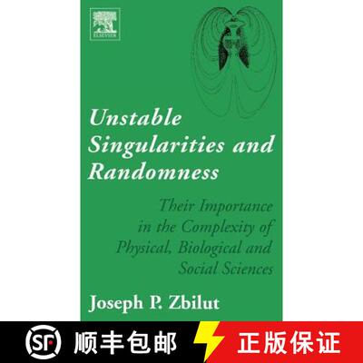 【3-4周达】精装 Unstable Singularities and Randomness: Their Importance in the Complexity of Physical... [9780444516138]