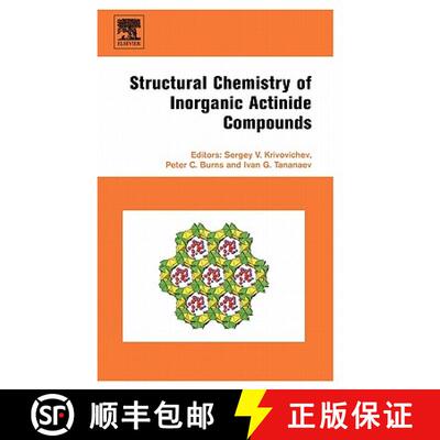 【3-4周达】精装 Structural Chemistry of Inorganic Actinide Compounds [9780444521118]