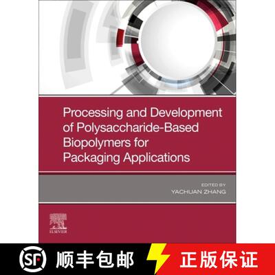【3-4周达】Processing and Development of Polysaccharide-Based Biopolymers for Packaging Applications [9780128187951]