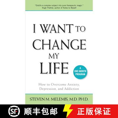【3-4周达】I Want to Change My Life: How to Overcome Anxiety, Depression and Addiction [9781897572238]